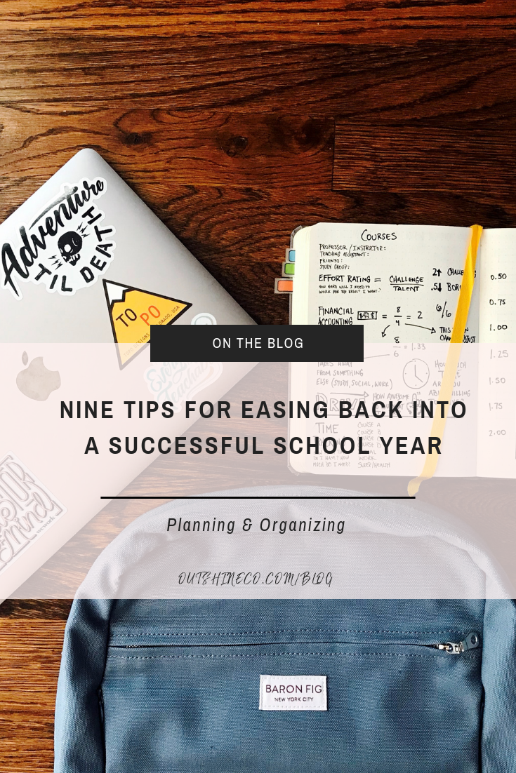Nine Tips For Easing Back Into a Successful School Year – Outshine Co.